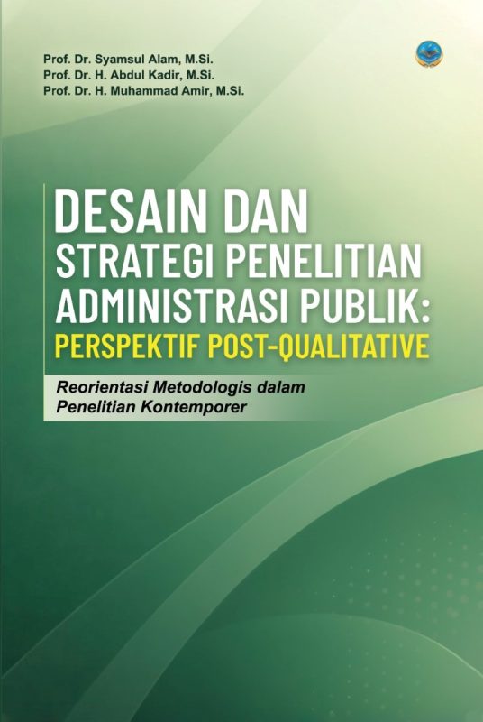 Desain dan Strategi Penelitian Administrasi Publik: Perspektif Post ...